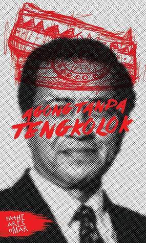Agong Tanpa Tengkolok by Fathi Aris Omar | Goodreads