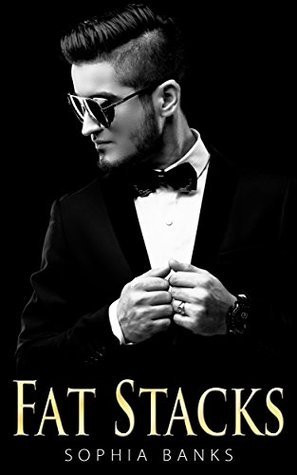 Fat Stacks by Sophia Banks | Goodreads