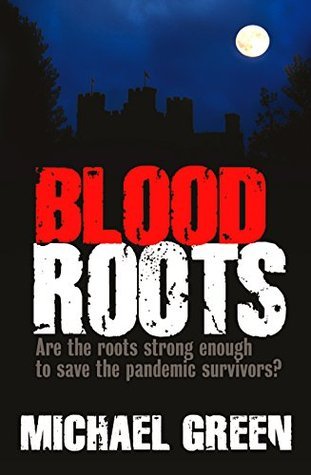 Blood Roots: Are the roots strong enough to save the pandemic survivors ...