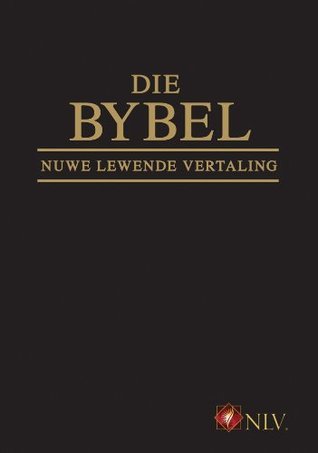 Die Bybel NLV (eBoek) by Wil Vosloo | Goodreads