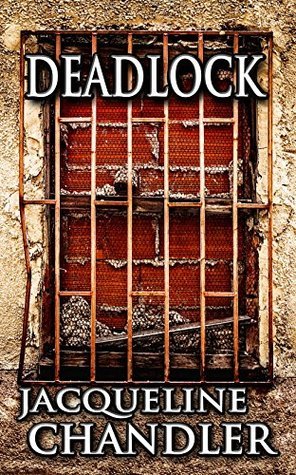 Deadlock by Jacqueline Chandler | Goodreads