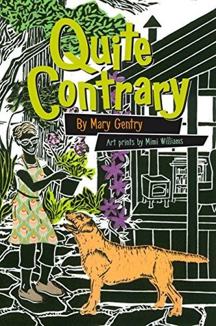 Quite Contrary by Mary Gentry | Goodreads