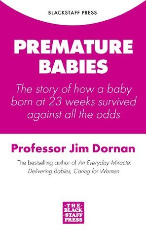 Premature Babies: The story of how a baby born at 23 weeks survived ...