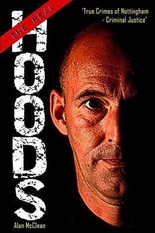 The Real Hoods by Alan McClean | Goodreads