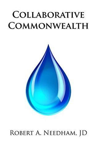 Collaborative Commonwealth by Robert Needham | Goodreads