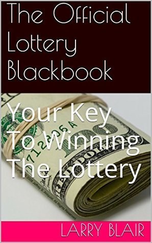 The Official Lottery Blackbook: Your Key To Winning The Lottery by ...