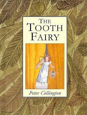 The Tooth Fairy by Peter Collington | Goodreads