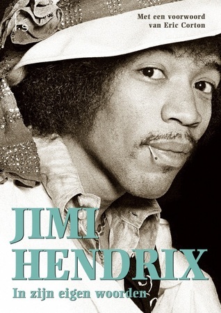 Jimi Hendrix: In zijn eigen woorden by Peter Neal | Goodreads