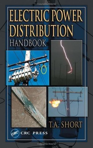 Electric Power Distribution Handbook by T.A. Short | Goodreads
