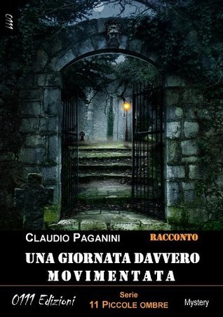 Una giornata davvero movimentata (11 piccole ombre Vol. 10) by Claudio ...