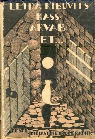 Kass arvab, et ... by Leida Kibuvits | Goodreads