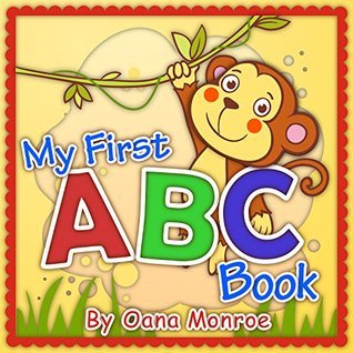 My First ABC Book - A Beautifully Illustrated Children's Rhyming ...