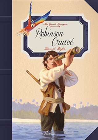 Robinson Crusoé by Daniel Defoe | Goodreads