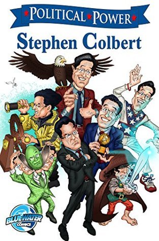 Political Power: Stephen Colbert by Hal Hilden | Goodreads