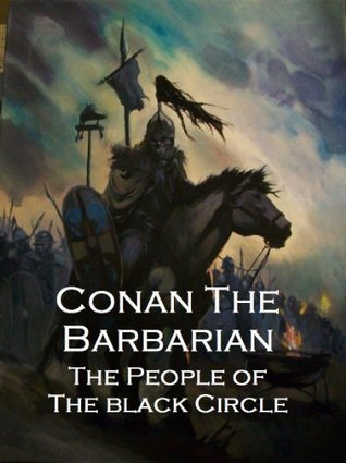 Conan The Barbarian: The People of The Black Circle by Robert E. Howard ...
