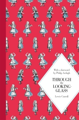 Through the Looking-Glass by Lewis Carroll | Goodreads