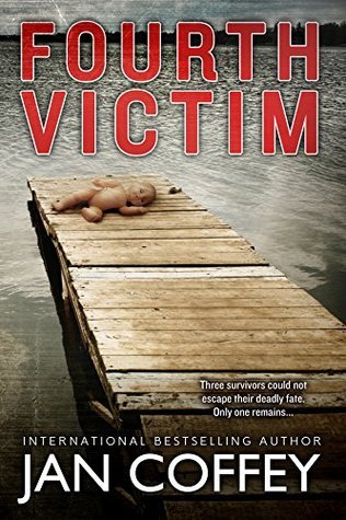 Fourth Victim by Jan Coffey | Goodreads