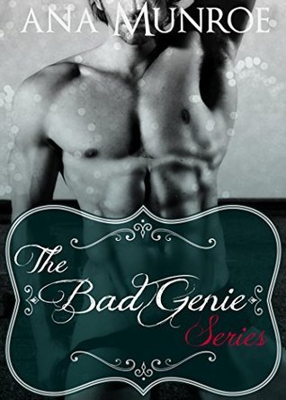 The Bad Genie Series: The Complete Series by Ana Munroe | Goodreads
