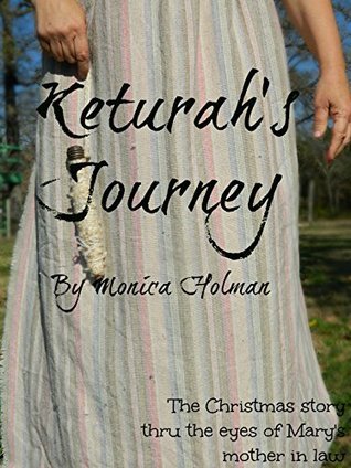 Keturah's Journey by Monica Holman | Goodreads