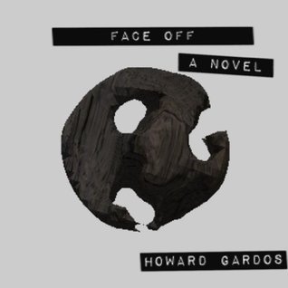 Face Off (The Bethesda Wars Book 7) by Howard Gardos | Goodreads