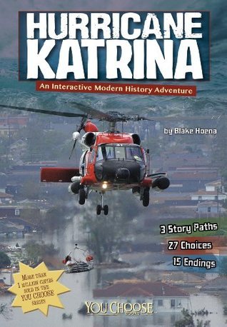 Hurricane Katrina: An Interactive Modern History Adventure by Blake ...