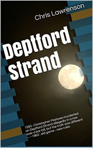 Deptford Strand by Chris Lawrenson | Goodreads