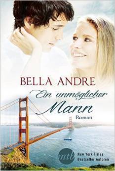 Ein unmöglicher Mann (The Sullivans, #3) by Bella Andre | Goodreads
