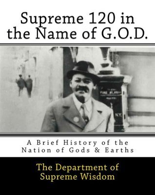 Supreme 120 in the Name of G.O.D. by The Department of Supreme Wisdom ...