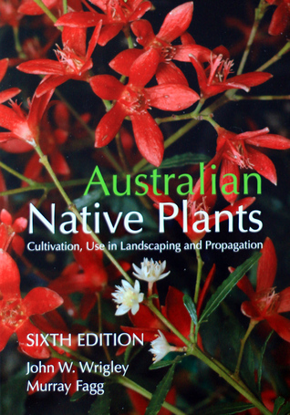 Australian Native Plants: Cultivation, Use in Landscaping and ...