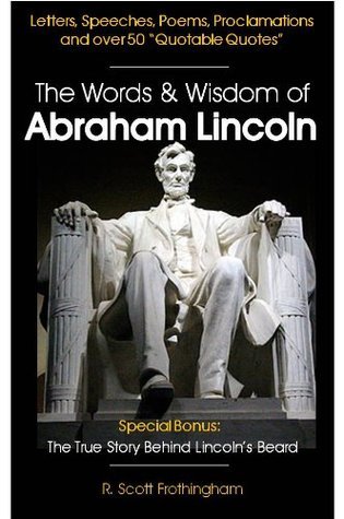 The Words & Wisdom of Abraham Lincoln: Letters and Speeches by ...