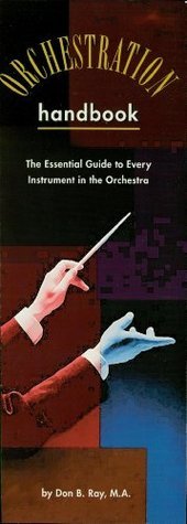 The Orchestration Handbook: The Essential Guide to Every Instrument in ...