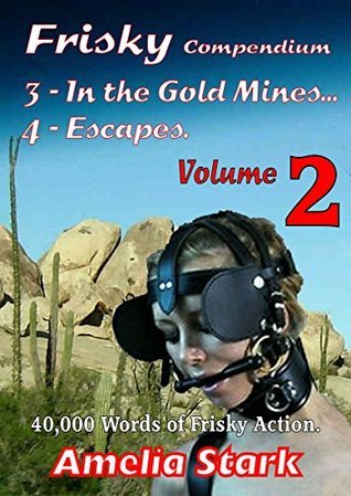 Frisky in the Gold Mines (Frisky: Pony-girl Book 2) by Amelia Stark ...