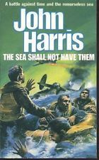 The Sea Shall Not Have Them (1994) by John Harris | Goodreads