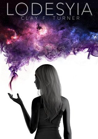 Lodesyia by Clay Turner | Goodreads