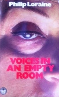 Voices in an empty room by Philip Loraine | Goodreads