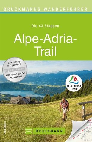 Wanderführer Alpe Adria Trail - Wandern in den Alpen: alle Wanderweg ...