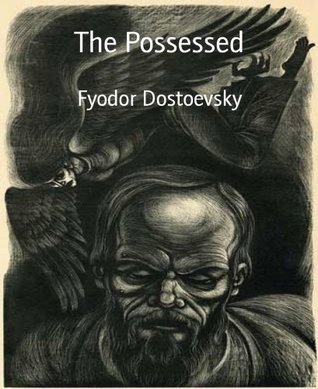 The Possessed by Fyodor Dostoevsky | Goodreads