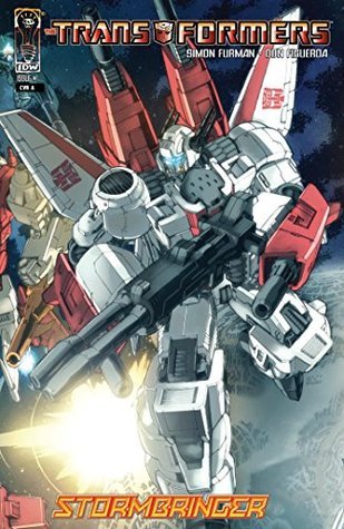 Transformers: Stormbringer #1 (of 4) by Simon Furman | Goodreads