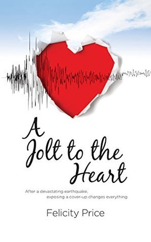 A Jolt to the Heart by Felicity Price | Goodreads