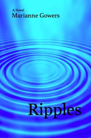 Ripples (Remember Me #3) by Marianne Gowers | Goodreads