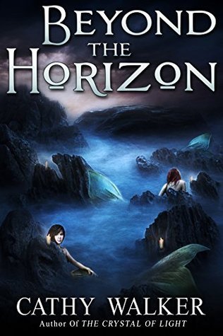 Beyond the Horizon by Cathy Walker | Goodreads