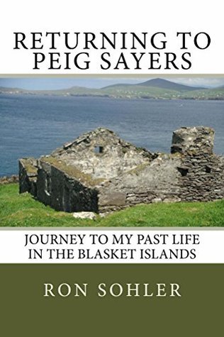 Returning to Peig Sayers by Ron Sohler | Goodreads
