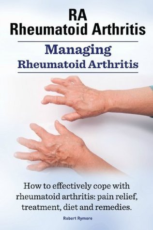 RA - Rheumatoid Arthritis. Managing Rheumatoid Arthritis. How to ...