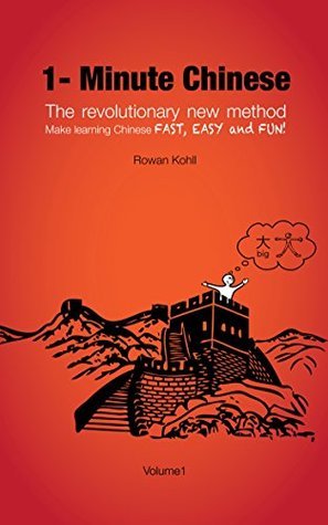 1-Minute Chinese, Book 1: The Revolutionary New Method. Make learning ...