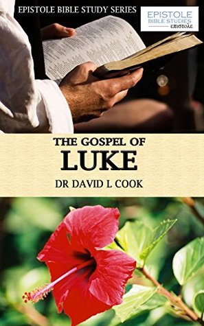 The Gospel of Luke by David Lamar Cook | Goodreads