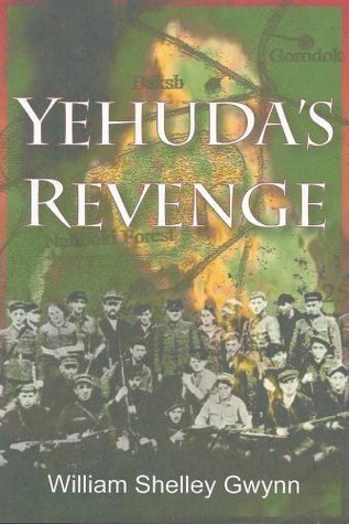 Yehuda's Revenge by William Shelley Gwynn | Goodreads