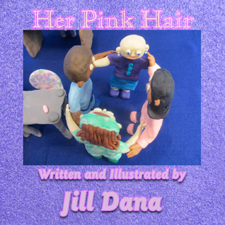 Her Pink Hair (Book 1) by Jill Dana | Goodreads