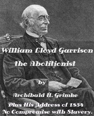 William Lloyd Garrison Quotes