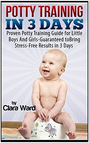 Potty Training In 3 Days: Proven Potty Training Guide for Little Boys ...