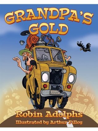 Grandpa's Gold: A Children's Picture Book About Adventure and Explorers ...